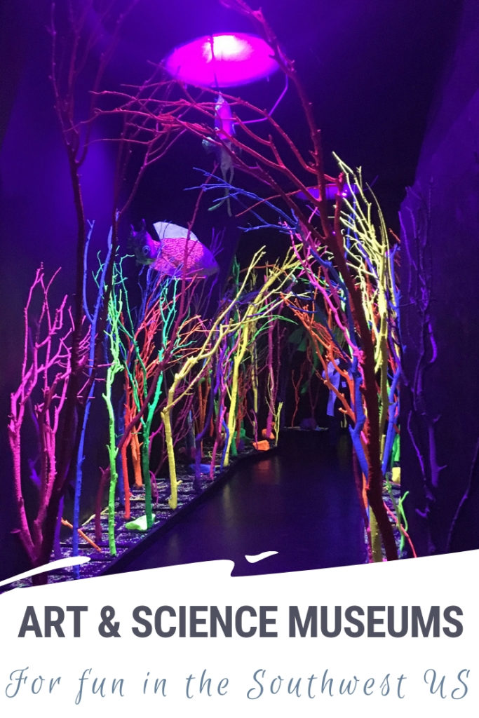 Art, Nature & Science Museums for Fun | Southwest U.S.
