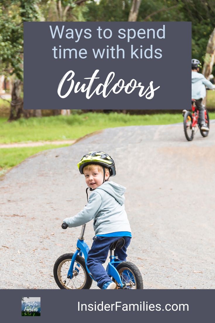 Fun Ways to Spend Time with Your Kids Outdoors | Insider Families